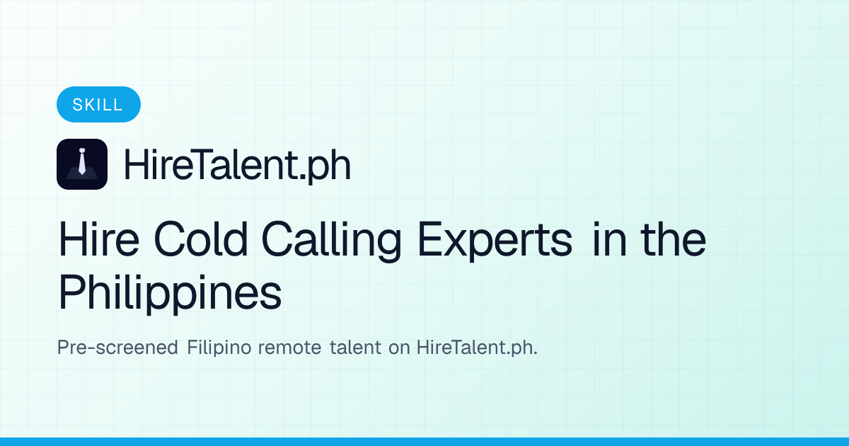 Hire Cold Calling Experts in the Philippines | HireTalent.ph